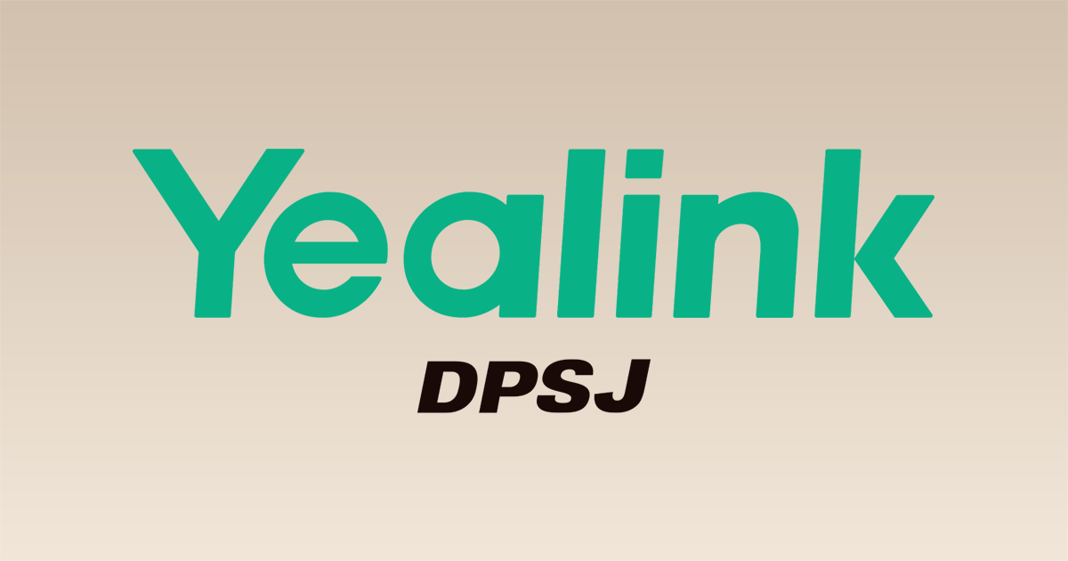 DPSJ | Yealink 正規販売店 | ミーティングルームにハイブリッド会議システムをカンタン導入