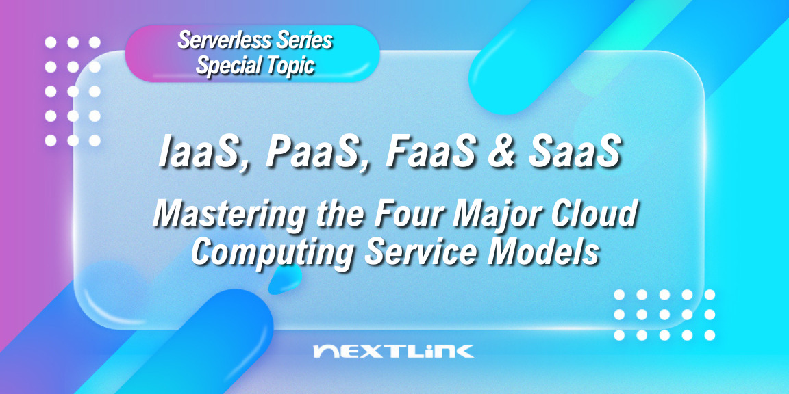 What are IaaS, PaaS, FaaS, and SaaS? Master all four major cloud computing service models and ...